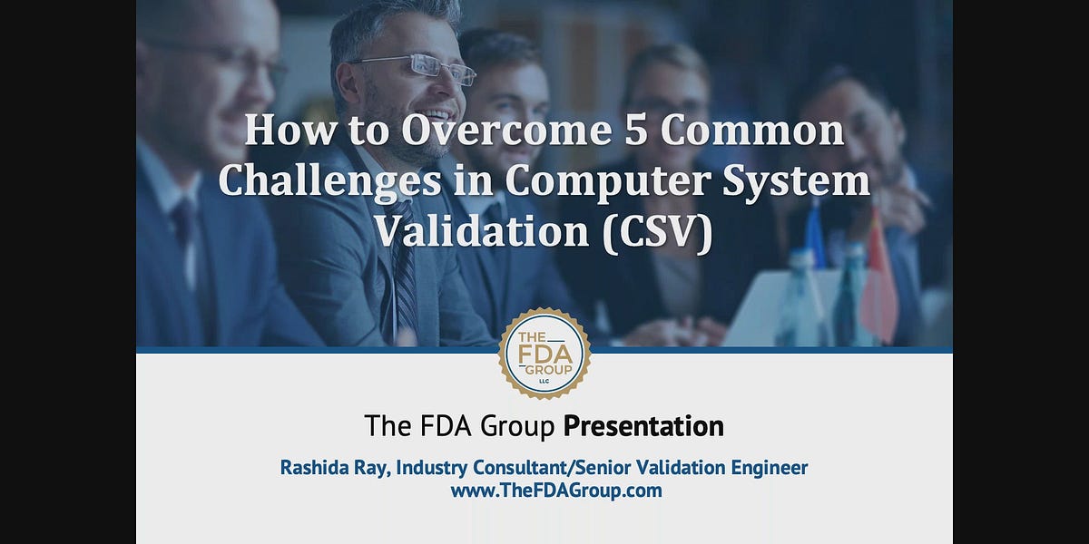 How to Overcome 5 Common Challenges in Computer System Validation (CSV)