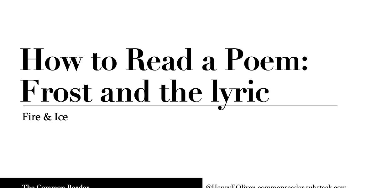 How to Read a Poem: the lyric - by Henry Oliver