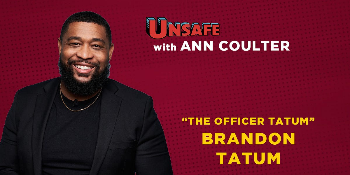 THE Officer Tatum - by Ann Coulter - Unsafe