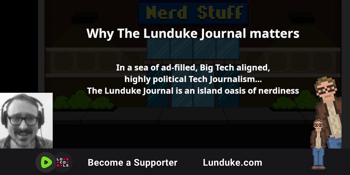 Why The Lunduke Journal is Important - by Bryan Lunduke
