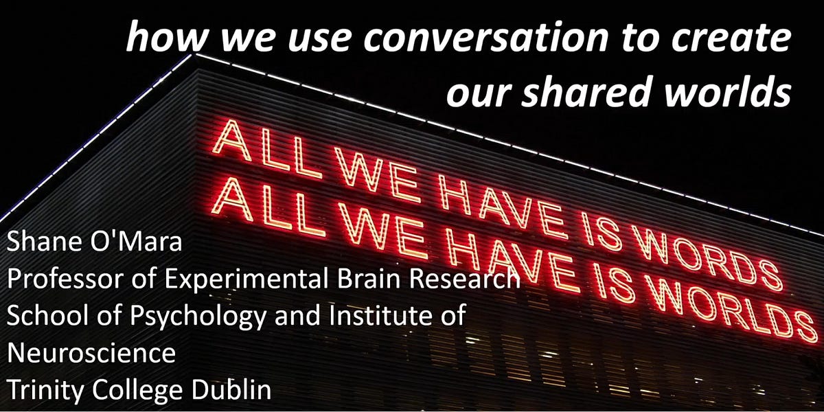 Let's Talk: How we use conversation to create our shared worlds