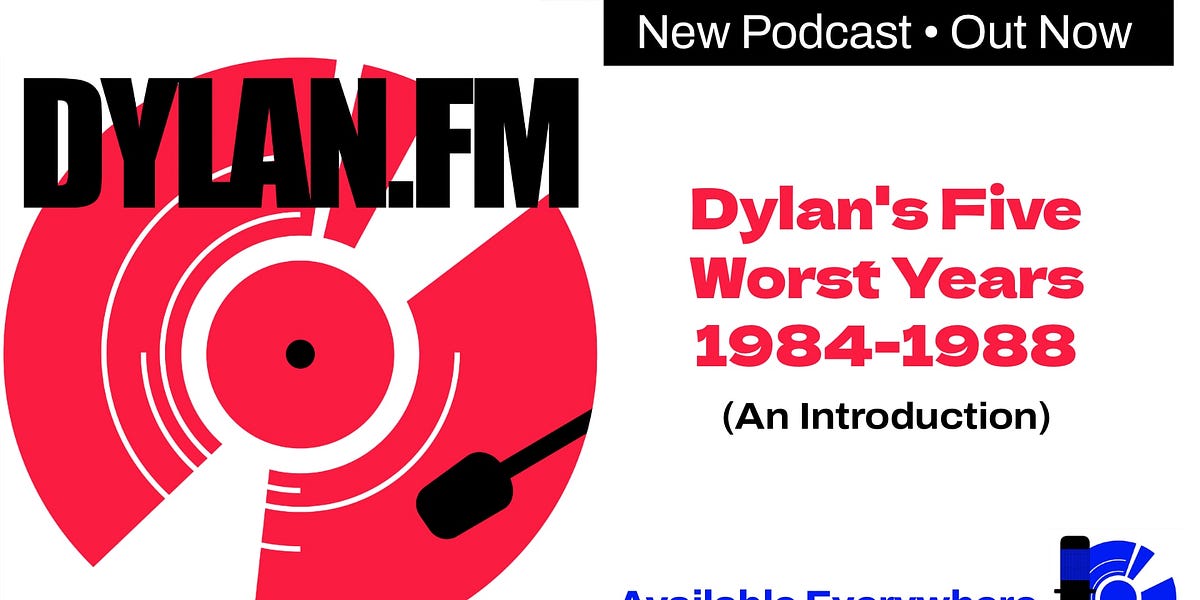 S03.01 Bob Dylan's Five Worst Years 1984-1988 (An Introduction)