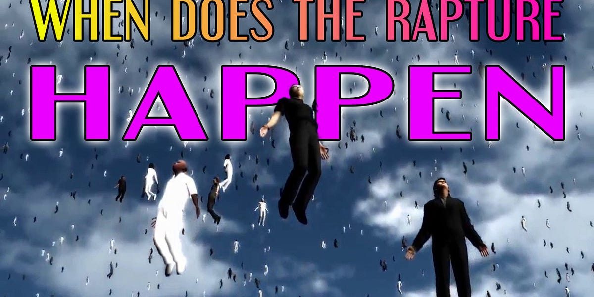 VIDEO: When Does The RAPTURE Happen? - THINK ABOUT IT