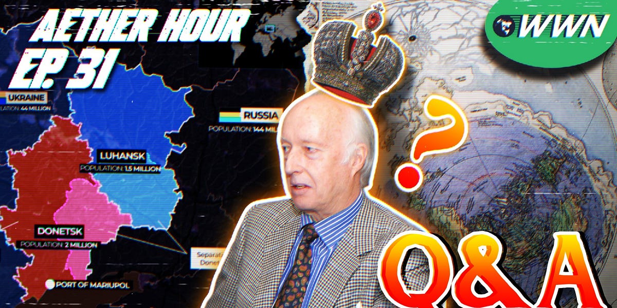 Q&A #3: DPR Oligarchs, Living Romanov Heirs, Cosmology, Prophecies, & MORE!