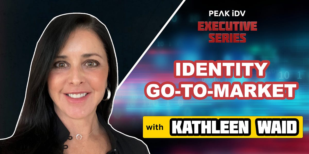 Identity Go-to-Market with Chief Revenue Officer Kathleen Waid