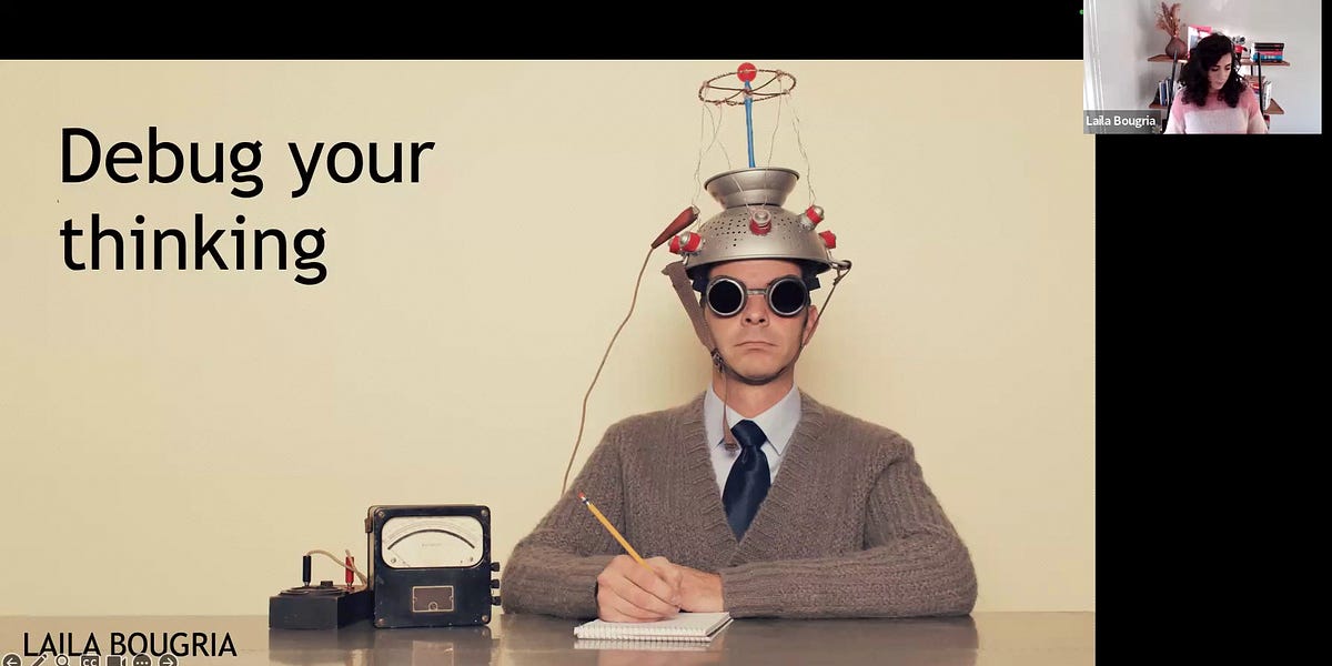 Webinar #18 - Laïla Bougriâ: Debug your thinking
