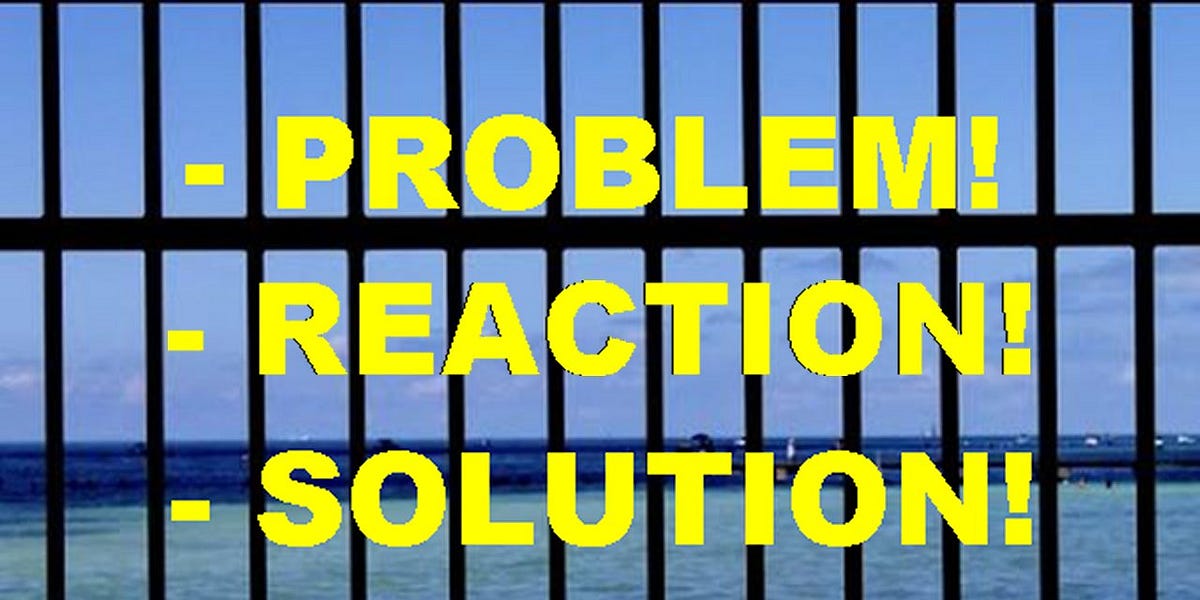 Call: Problem-Reaction-Solution! Get Ready For Your Disillusioned ...