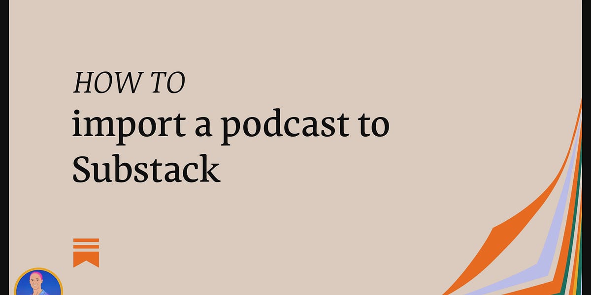 How to switch your podcast to Substack - On Substack