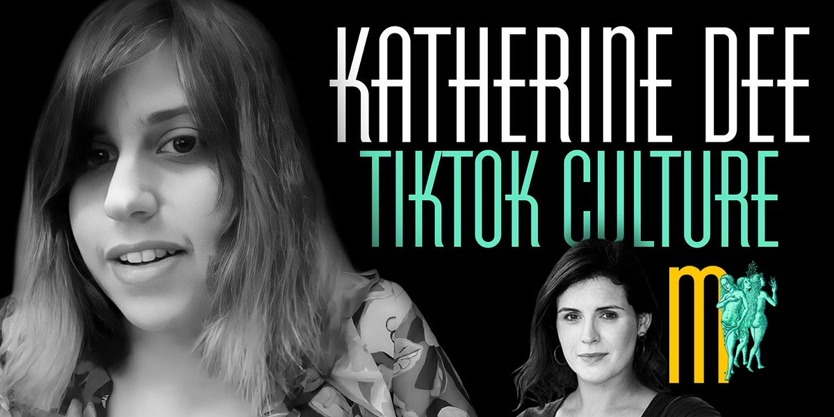 TikTok Culture - Katherine Dee | Maiden Mother Matriarch 67