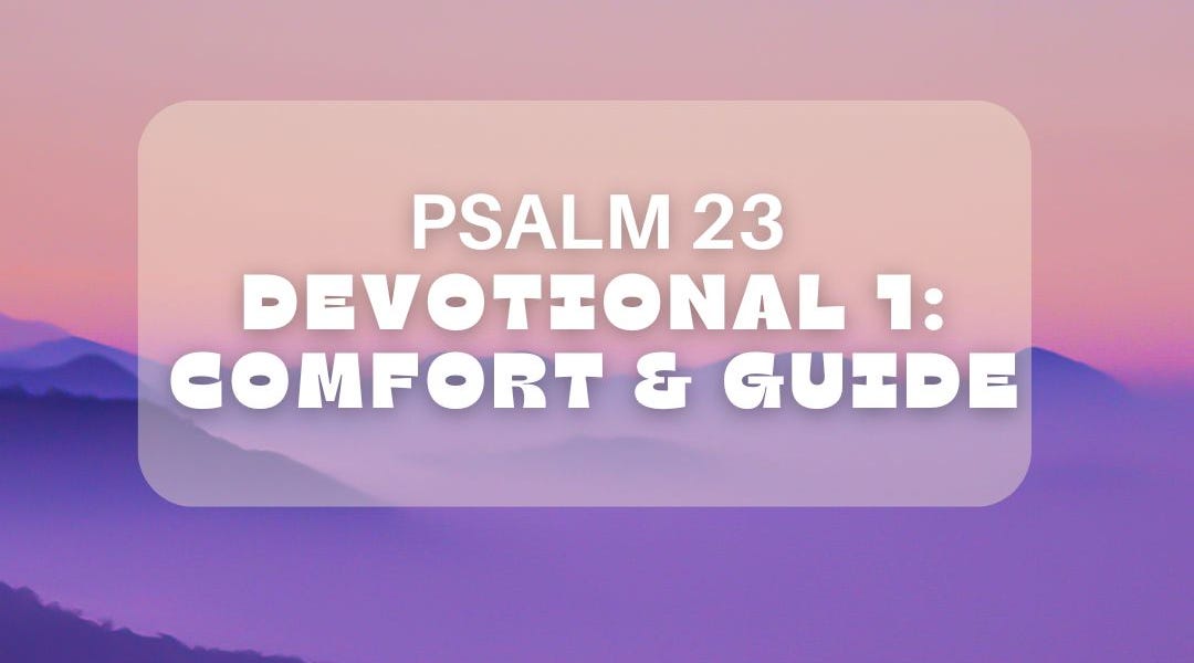 Psalm 23 Devotional 1: Comfort & Guide - by Andrea Urquhart