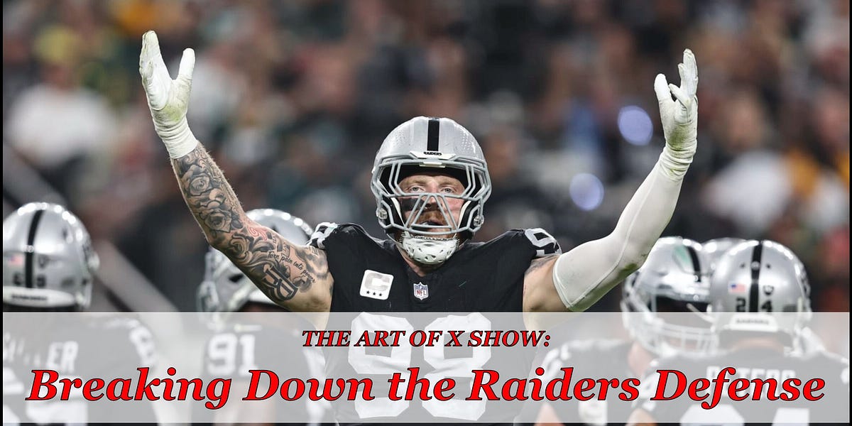 The Art of X Show: Breaking Down the Raiders Defense