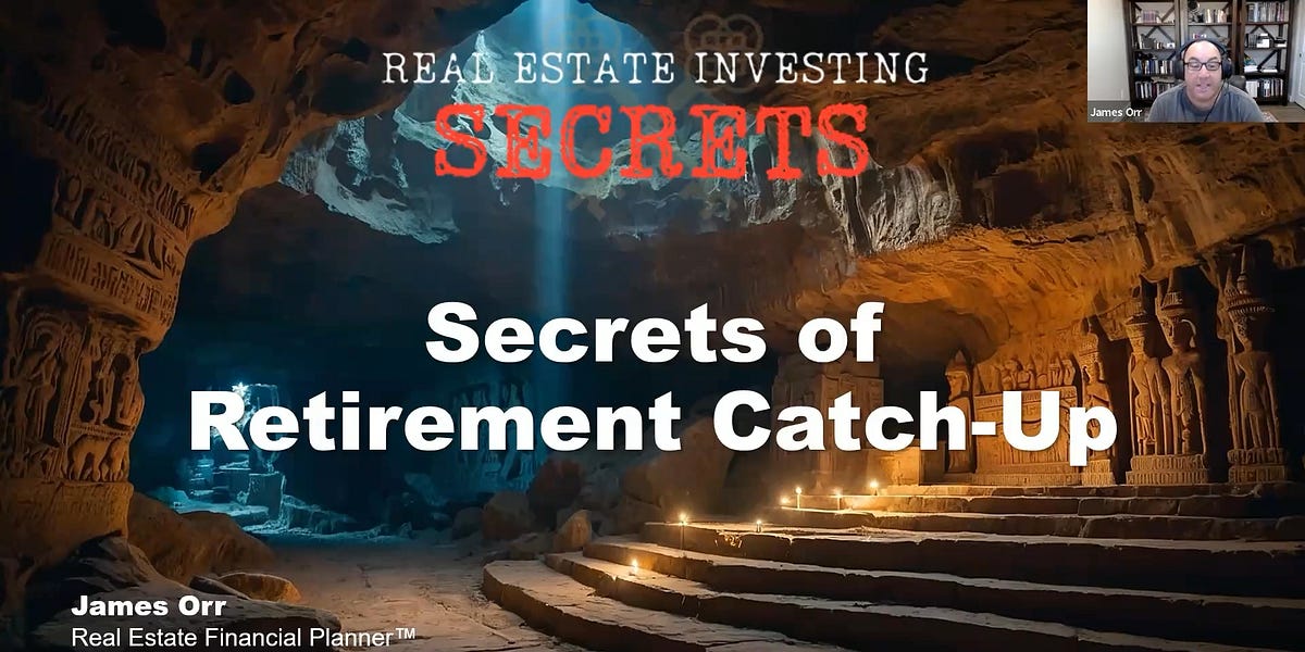Secrets of Retirement Catch-Up - by James Orr