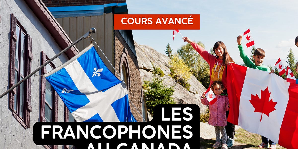 Les francophones au Canada (Partie 1)