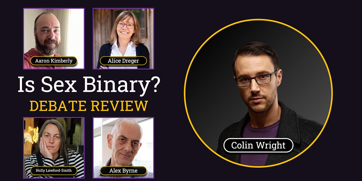 Debate Review: Is Sex Binary? - by Colin Wright