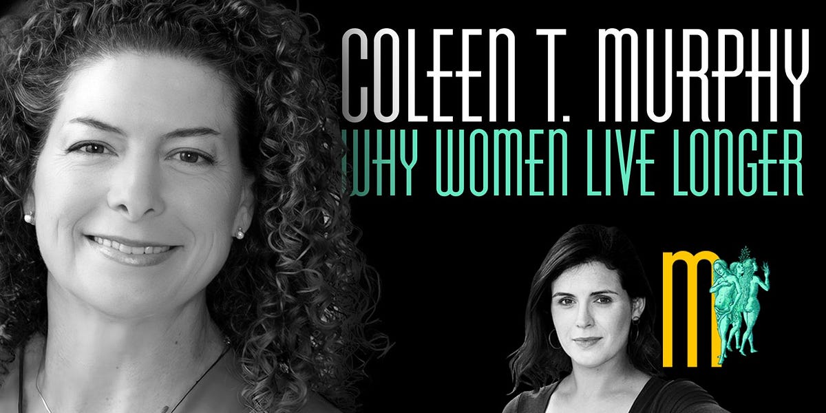 Why Women Live Longer - Coleen T. Murphy | Maiden Mother Matriarch 79