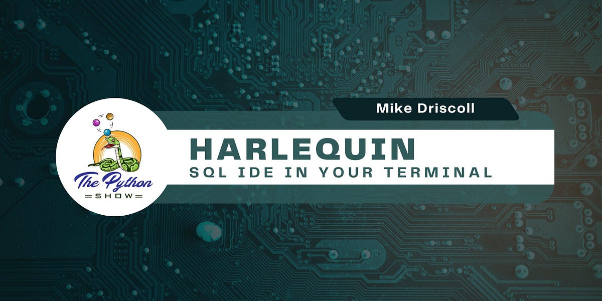 42 - Harlequin - The SQL IDE for Your Terminal