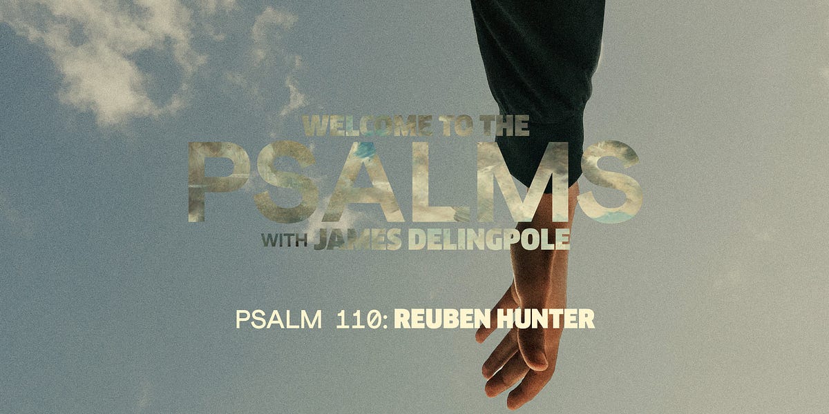 Psalm 110: Reuben Hunter - James Delingpole