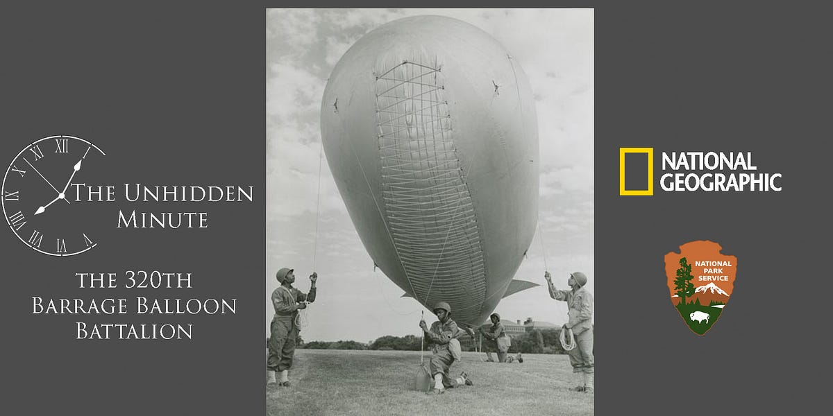 The 320th Barrage Balloon Battalion