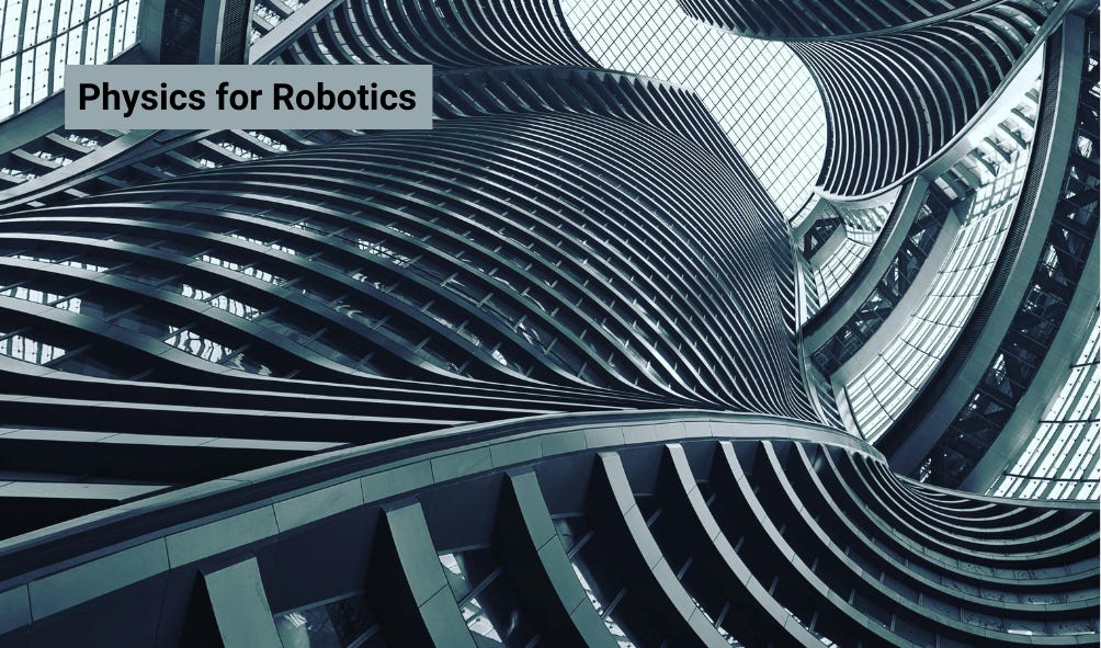 Physics for Robotics: An Introductory Guide