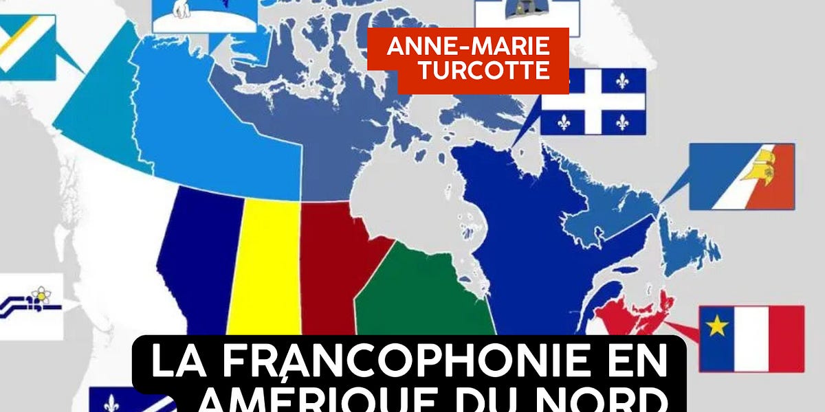 La francophonie à travers l'Amérique du Nord