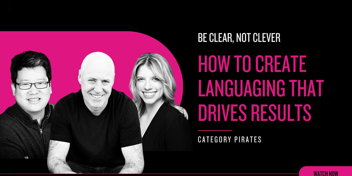 Be Clear, Not Clever: How To Create Straightforward Languaging & Drive ...