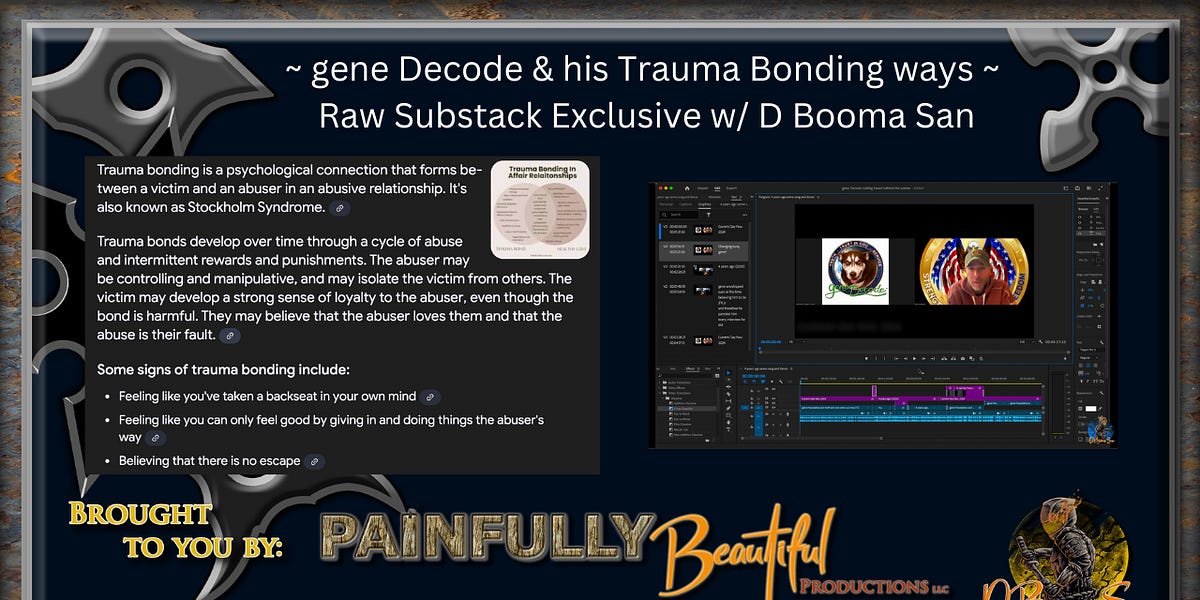 Comments - gene Decode & his Trauma Bonding ways