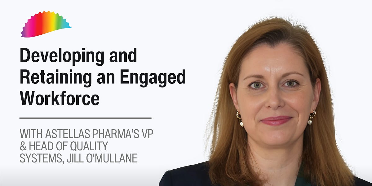 Developing and Retaining an Engaged Workforce with Astellas Pharma's VP ...
