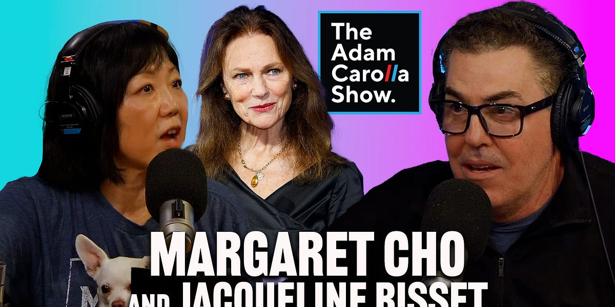 Comedian Margaret Cho + Actress Jacqueline Bisset