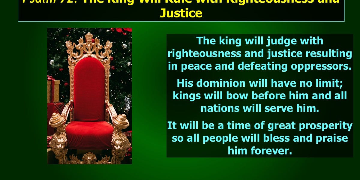 The King Will Rule with Righteousness and Justice
