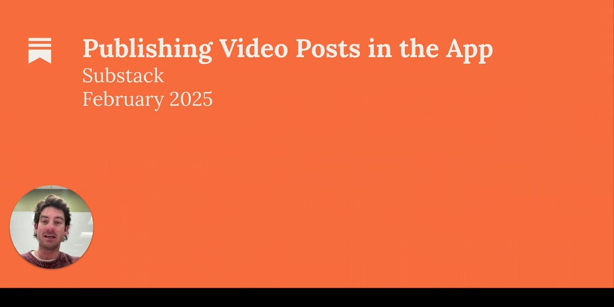 Publish video posts directly in the Substack app