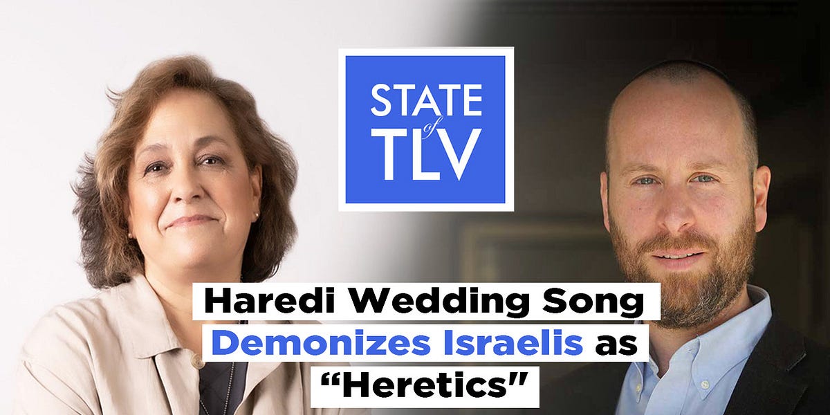 S3 E14. Haredi Wedding Song Demonizes Israelis as “Heretics”