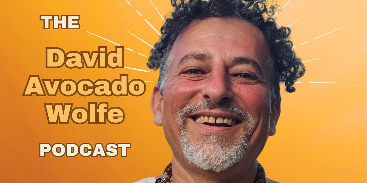 Premium Podcast Episode 8: David Avocado Wolfe and Dr. Roy Dittman