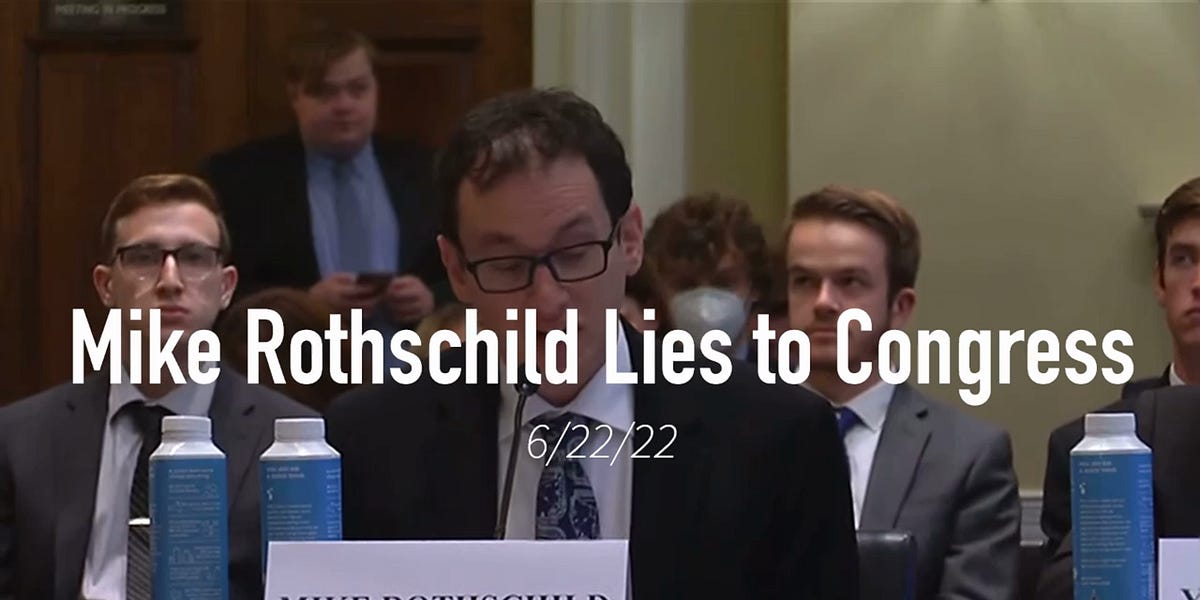 Mike Rothschild Lies to Congress — Annotated