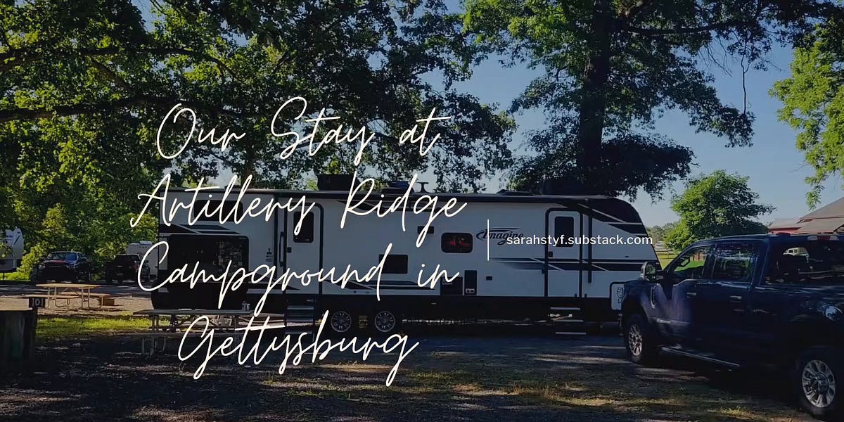 Our Stay at Artillery Ridge Campground in Gettysburg