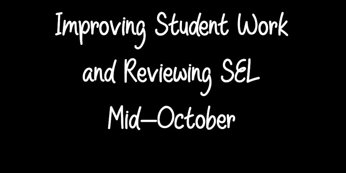 Video: Reviewing Student Work and SEL (Social Emotional Learning)