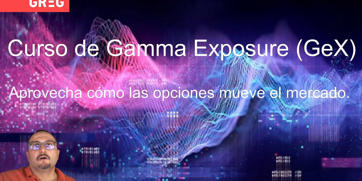 Curso Gamma Exposure - by Spread Greg - SpreadGreg Letter