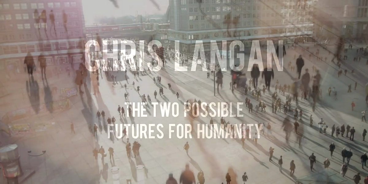 Two Possible Futures for Humanity