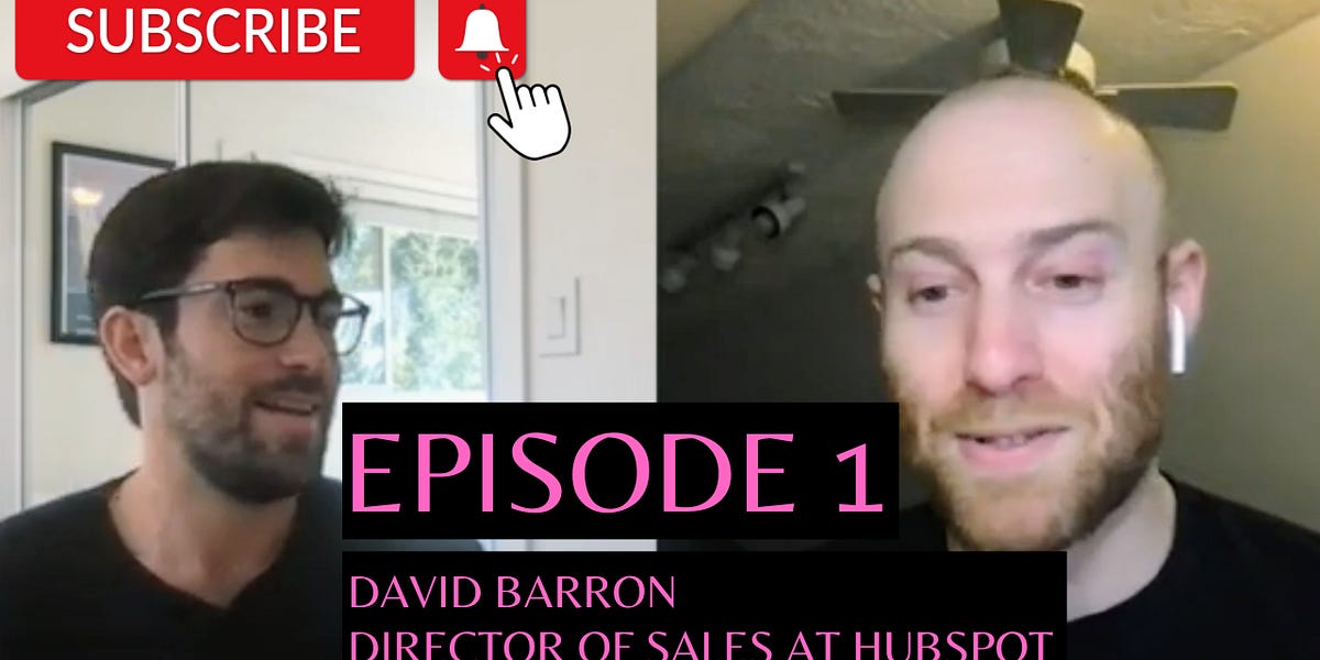 Episode 1: David Barron, Director of Sales at HubSpot