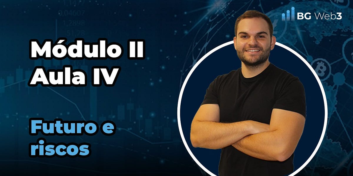 M2A4 - Futuro e Riscos - BG Cripto PRO