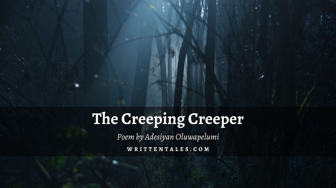 The Creeping Creeper - Written Tales Magazine