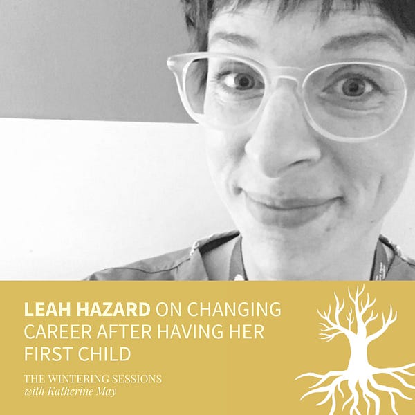 The Wintering Sessions: Leah Hazard on changing career after having her ...