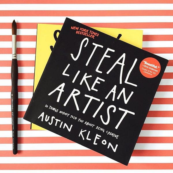 Steal Like An Artist by Austin Kleon: Book Review