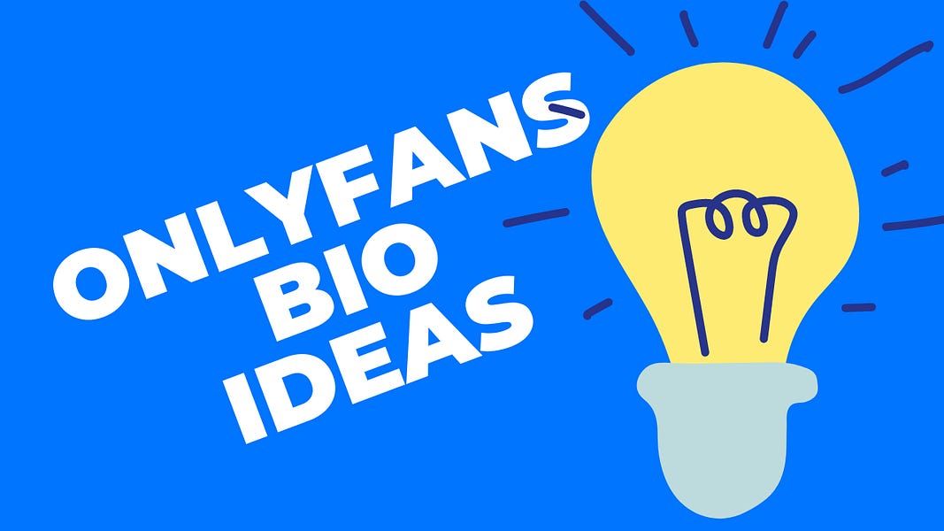 Onlyfans About Us Or Bio Ideas For Men, Women, and Couples