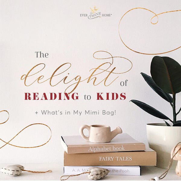 The Delight of Reading with Your Kids + What's in My Mimi Bag!