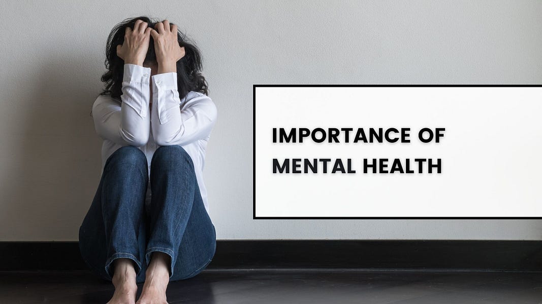 Why Mental Health is Important? - Insight CTAE
