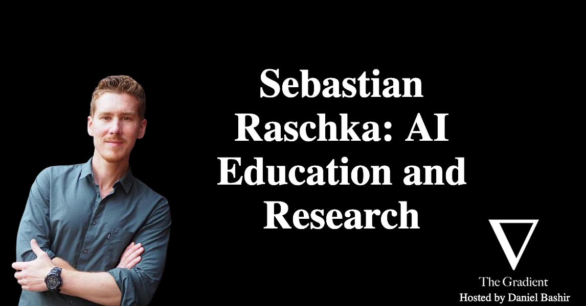 Sebastian Raschka: AI Education and Research