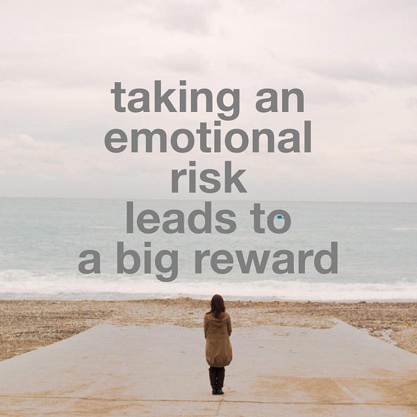 Taking An Emotional Risk Leads To A Big Reward