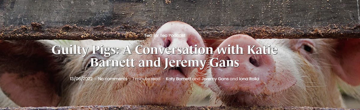 Guilty Pigs: A Conversation with Katie Barnett and Jeremy Gans