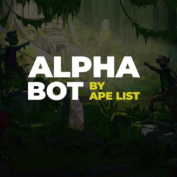 Introducing: The ALPHABOT (by Ape List) - by ChrisMassimo