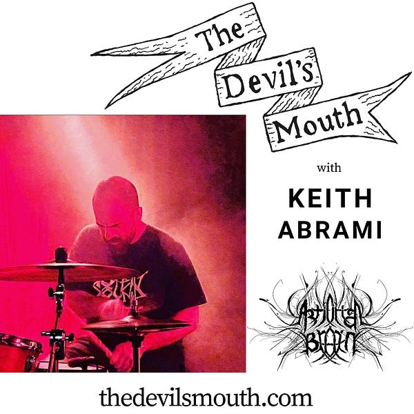 THE DEVIL'S MOUTH Vol. 105: Ten Rounds with Keith Abrami (Artificial Brain)